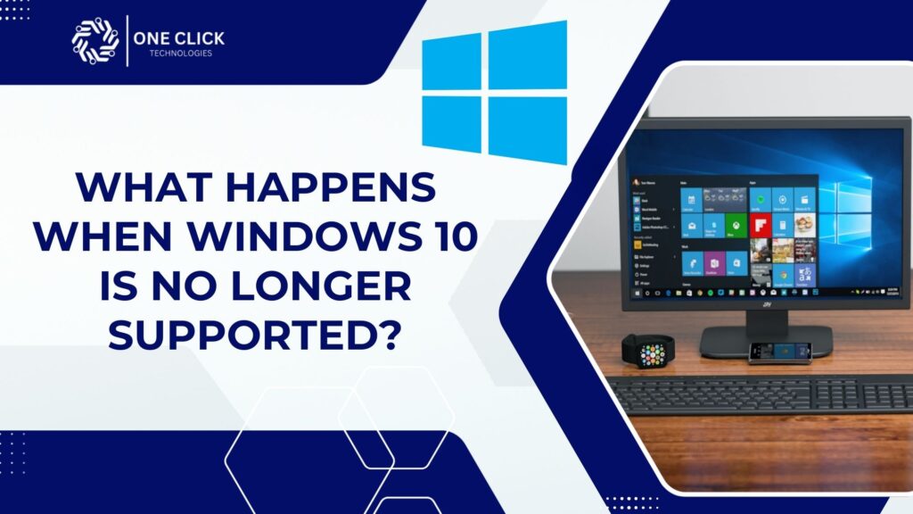What Happens When Windows 10 Is No Longer Supported